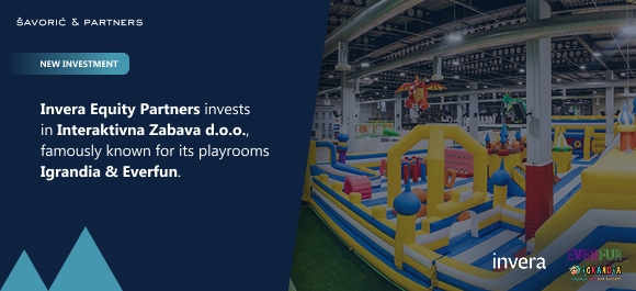 INVERA EQUITY PARTNERS INVESTS IN INTERAKTIVNA ZABAVA - Savoric - Savoric